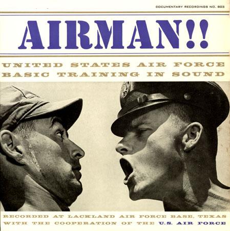 Airman!!: USAF Basic Training in Sound by Various Artists (Album, Field ...