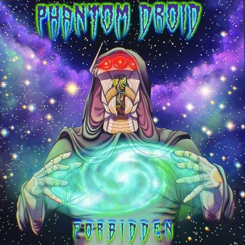 Forbidden by Phantom Droid (EP): Reviews, Ratings, Credits, Song list - Rate Your Music