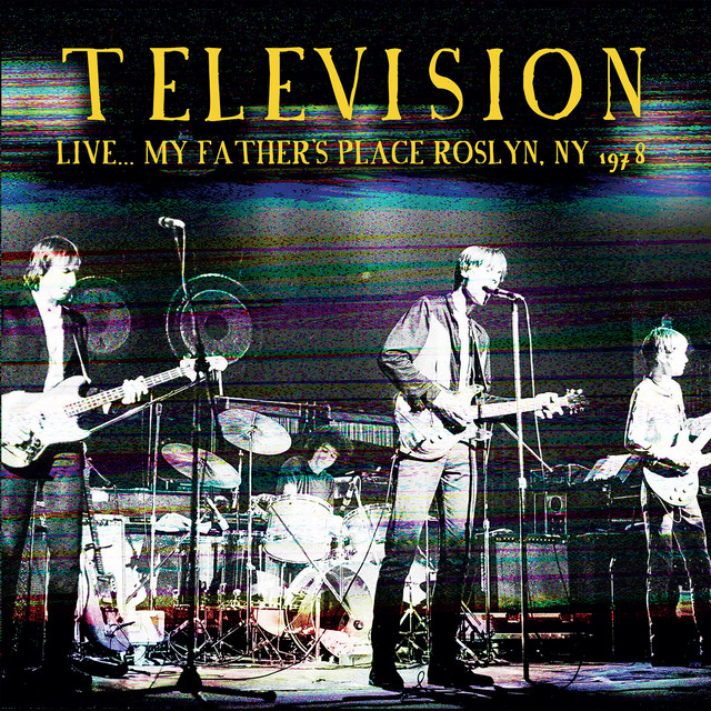 Live... My Father's Place, Roslyn, 1978 by Television (Album): Reviews ...