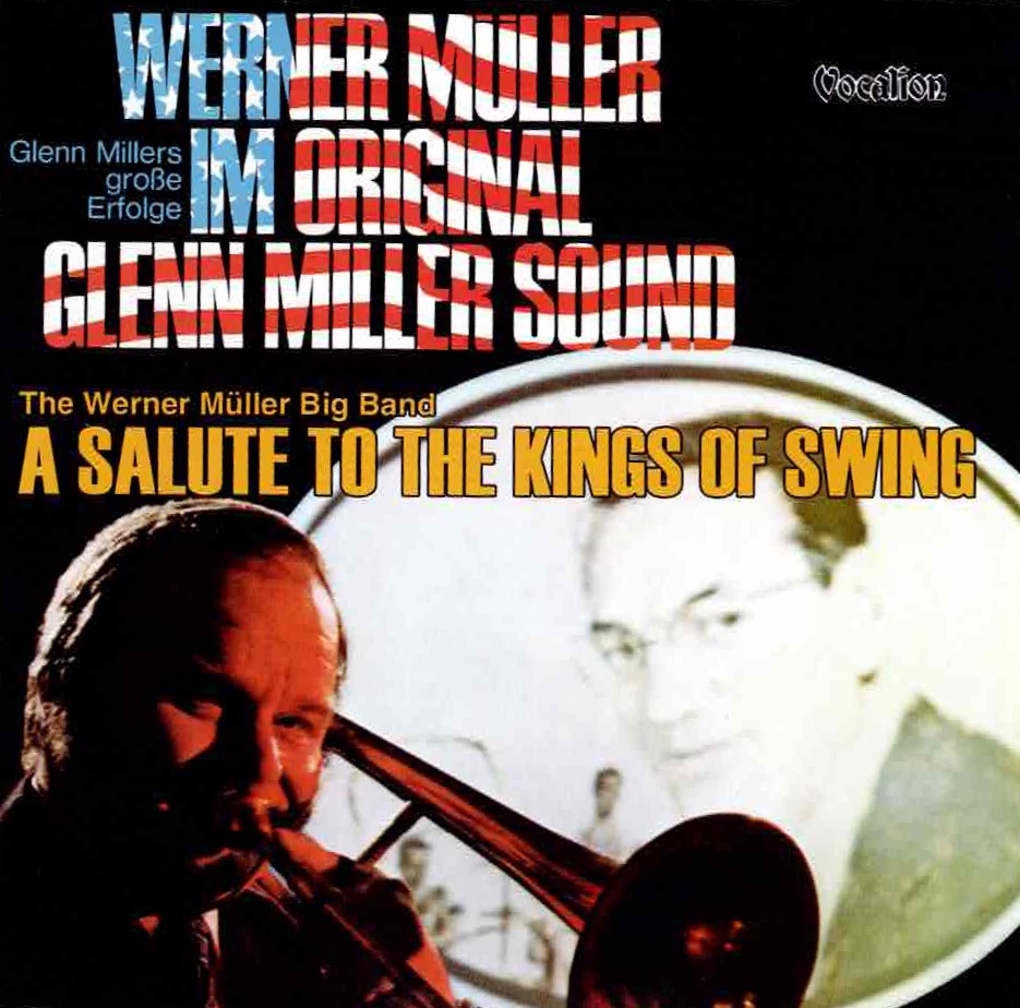 Werner Müller im Original Glenn Miller Sound / A Salute to the Kings of ...