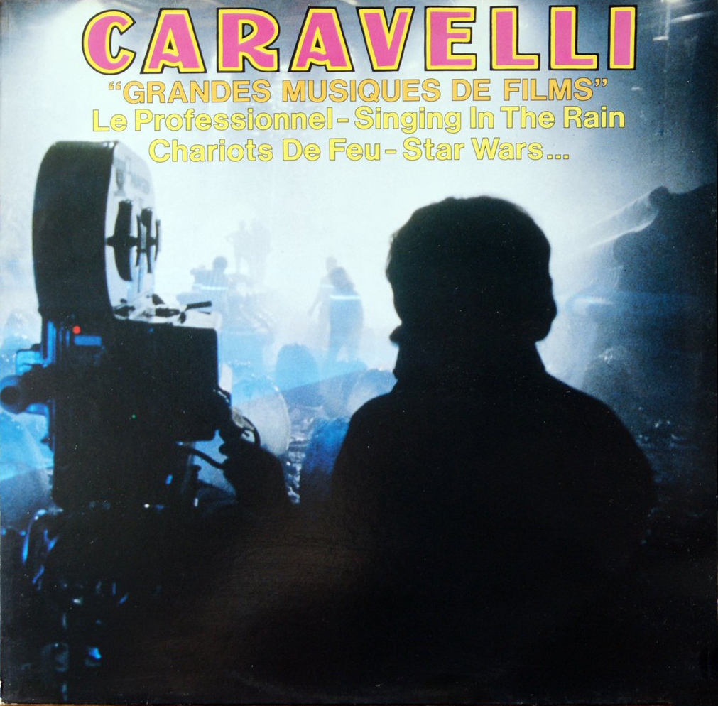 Grandes musiques de film by Caravelli (Album; CBS; CBS 25341): Reviews ...