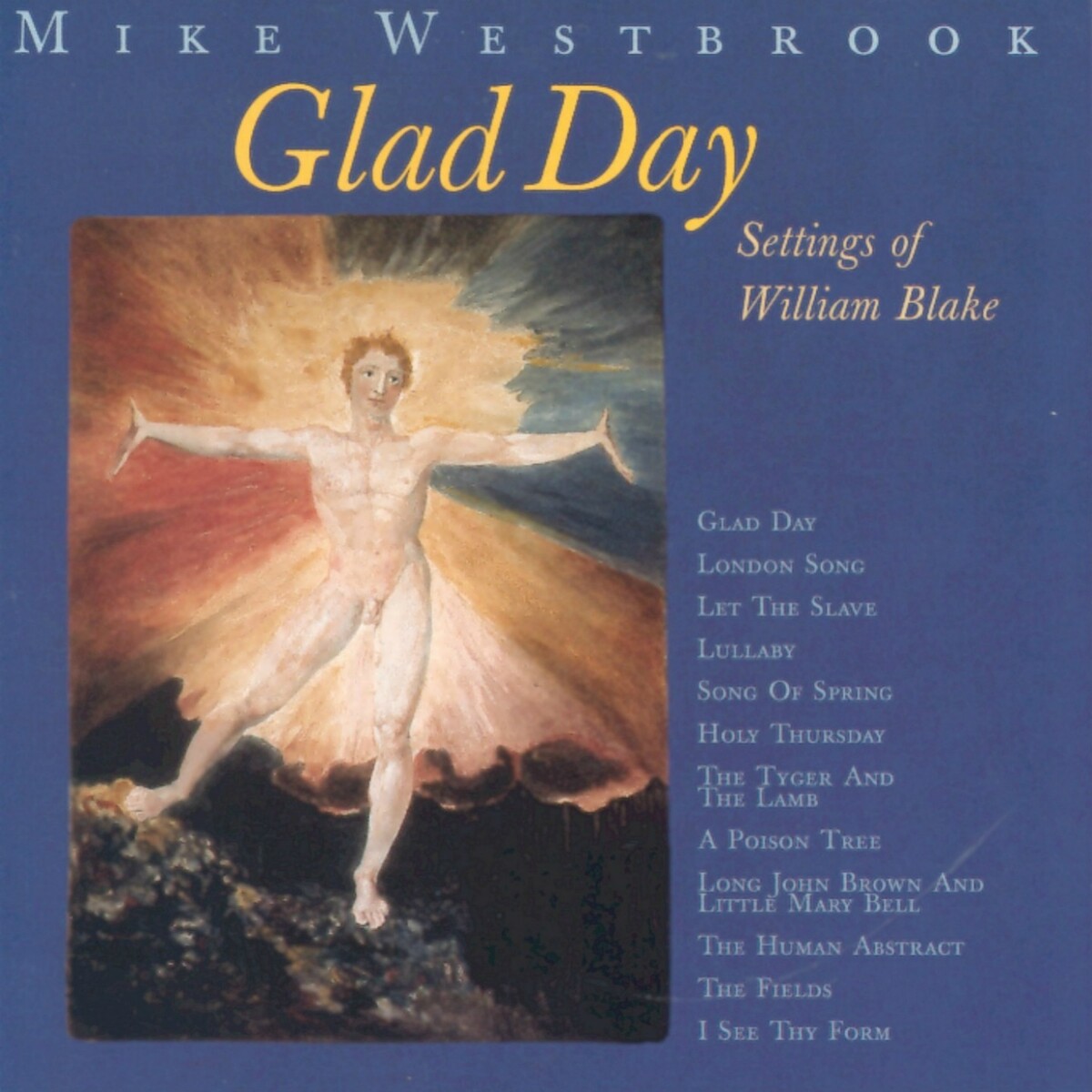 Glad Day (Settings of William Blake) by Mike Westbrook (Album; Tianyi ...