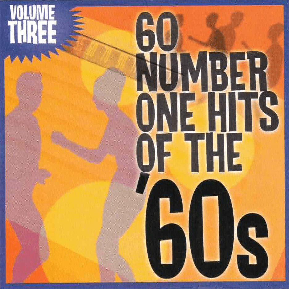 60 Number One Hits of the '60s, Volume Three by Various Artists (Compilation): Reviews, Ratings ...