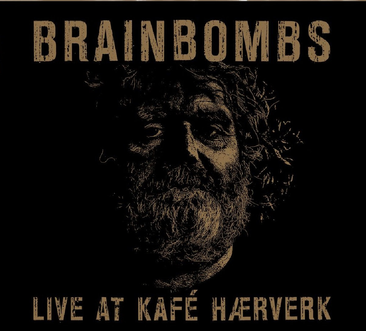 Live at Kafé Hærverk by Brainbombs (Album, Noise Rock): Reviews ...