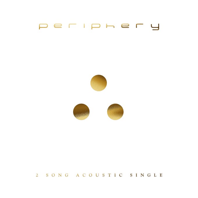 2 Song Acoustic Single by Periphery (Single, Acoustic Rock): Reviews ...