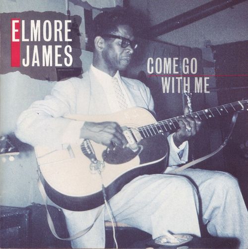 Come Go With Me by Elmore James (Compilation): Reviews, Ratings ...