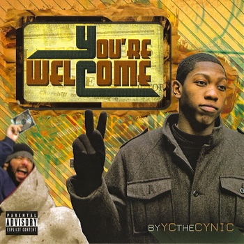 You're Welcome by YC the Cynic (Mixtape, Hip Hop): Reviews, Ratings ...