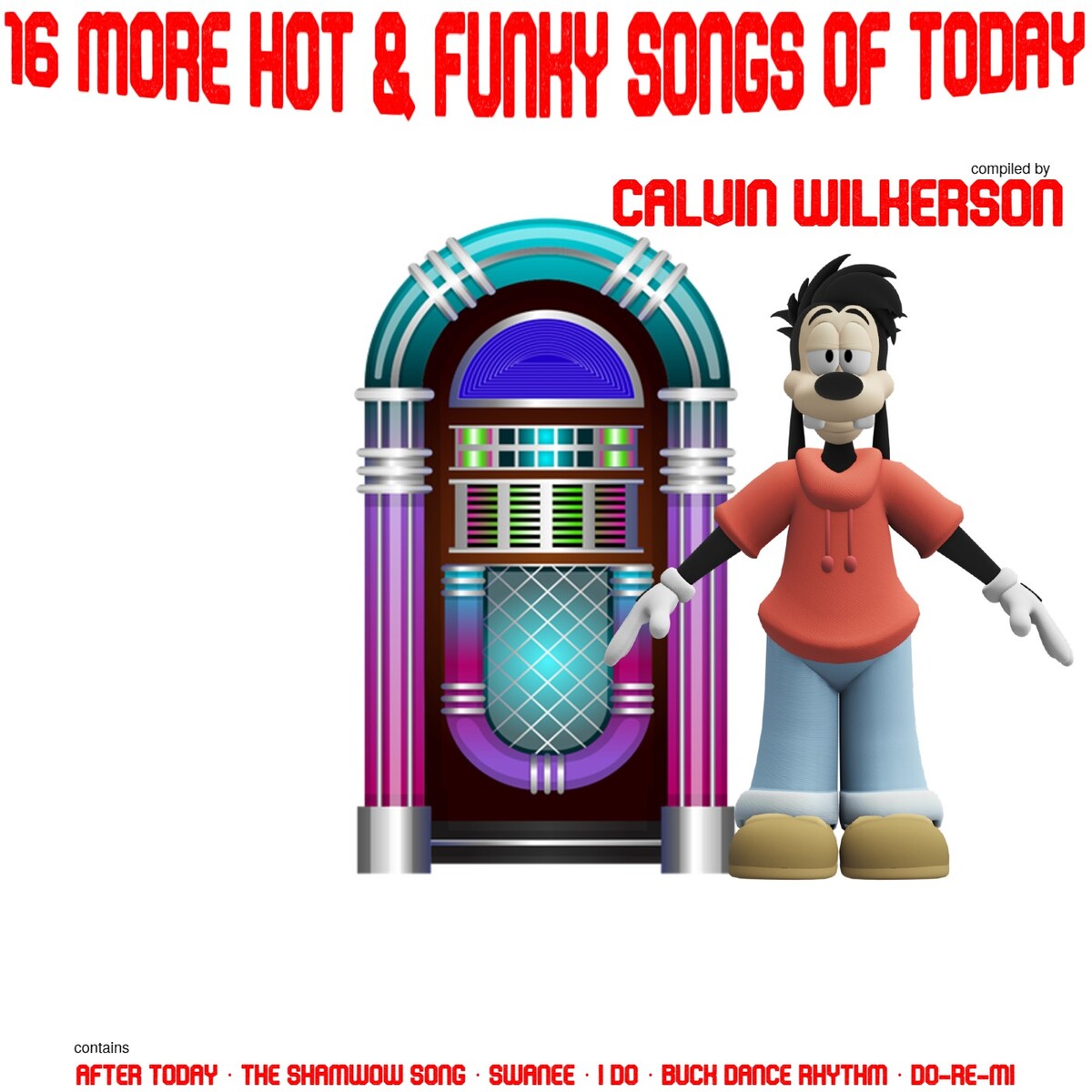 16 More Hot & Funky Songs of Today by Various Artists (Compilation ...