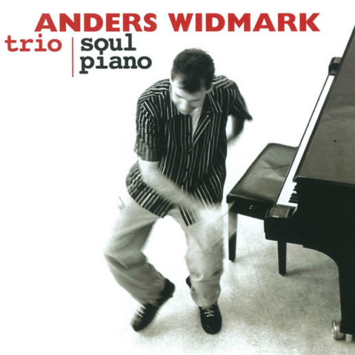 Soul Piano by Anders Widmark Trio (Album): Reviews, Ratings, Credits, Song list - Rate Your Music
