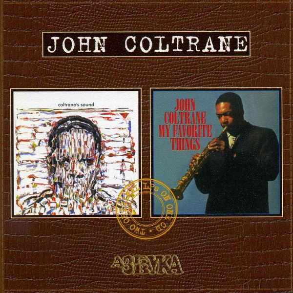 Coltrane's Sound / My Favorite Things by John Coltrane (Compilation ...