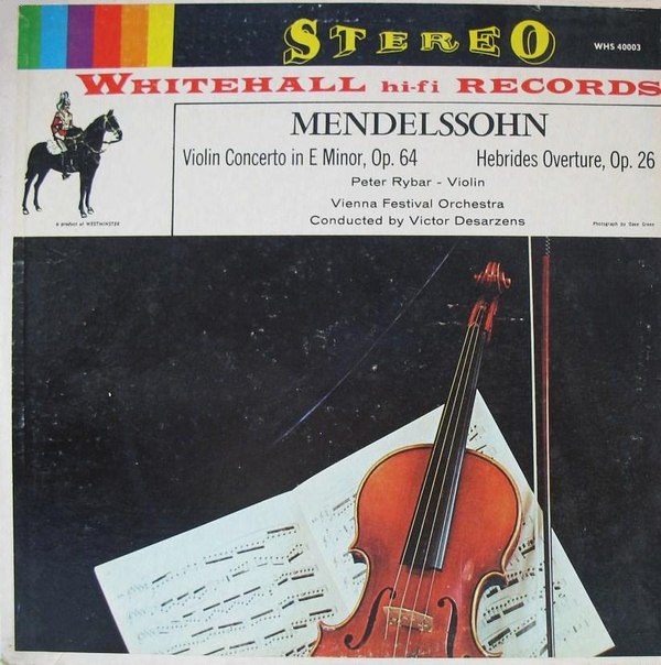Violin Concerto in E minor, Op. 64; Hebrides Overture, Op. 26 by Vienna ...
