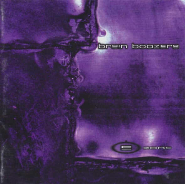 E Zone by Brain Boozers (Album): Reviews, Ratings, Credits, Song list ...