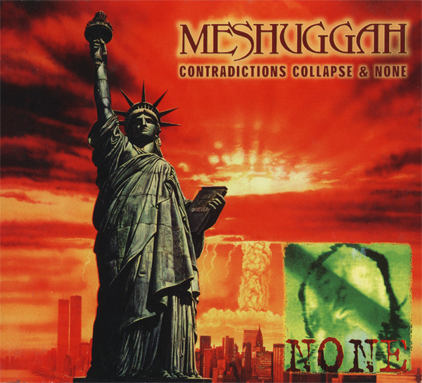 Contradictions Collapse & None by Meshuggah (Album; Nuclear Blast; 6292 ...