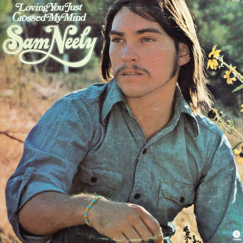 Loving You Just Crossed My Mind by Sam Neely (Album; Capitol; ST-11097): Reviews, Ratings ...