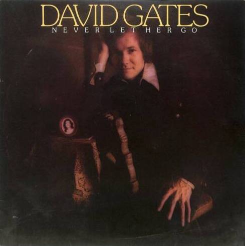 Never Let Her Go by David Gates (Album; Elektra; 7E-1028): Reviews ...