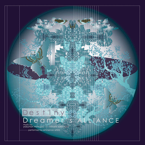Destiny Dreamer's Alliance by 崎元仁 [Hitoshi Sakimoto] / 光田康典 [Yasunori ...