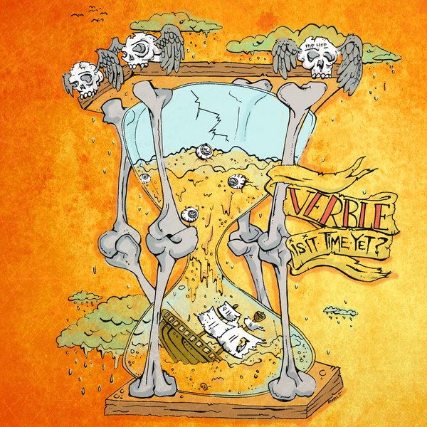 Is It Time Yet? by Verble (Album, West Coast Hip Hop): Reviews, Ratings ...