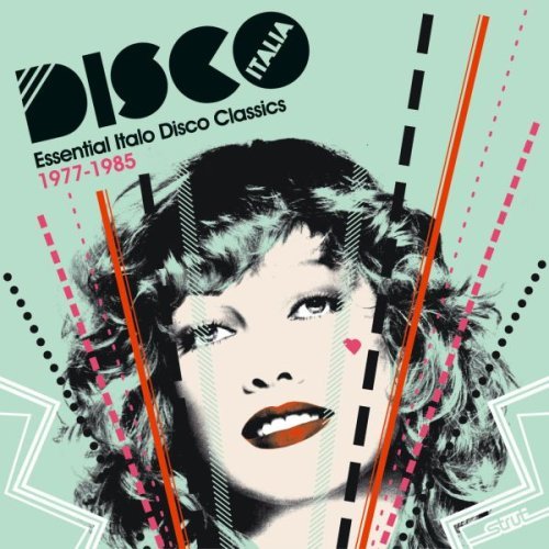 Disco Italia: Essential Italo Disco Classics 1977 - 1985 by Various ...