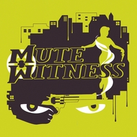 Mute Witness by Mute Witness (Album): Reviews, Ratings, Credits, Song ...