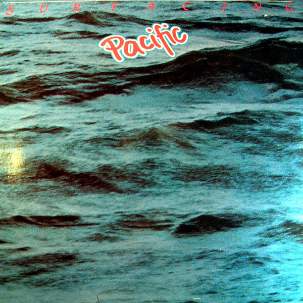 Surfacing by Pacific (Album): Reviews, Ratings, Credits, Song list ...