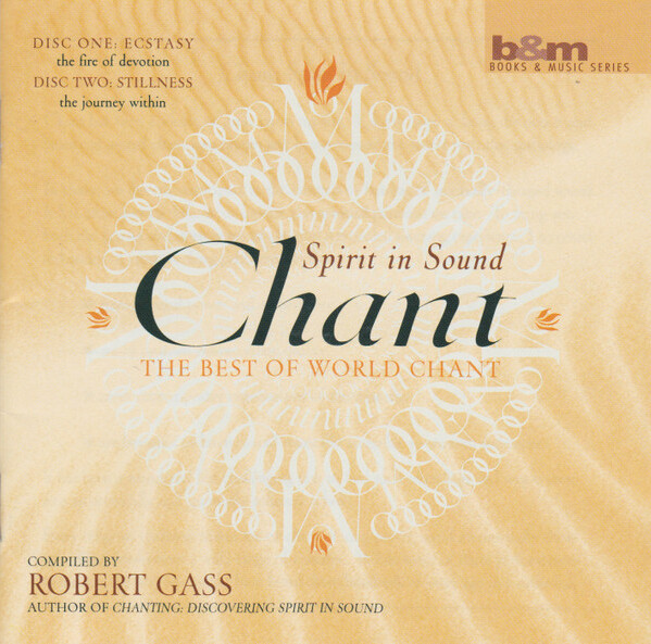 Chant: Spirit in Sound by Robert Gass (Compilation; Spring Hill ...