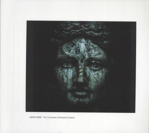 The Complete Cathedral Oceans by John Foxx (Compilation): Reviews ...