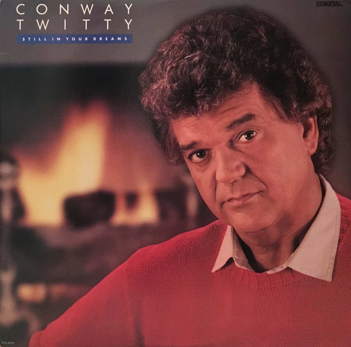 Still in Your Dreams by Conway Twitty (Album, Country): Reviews ...