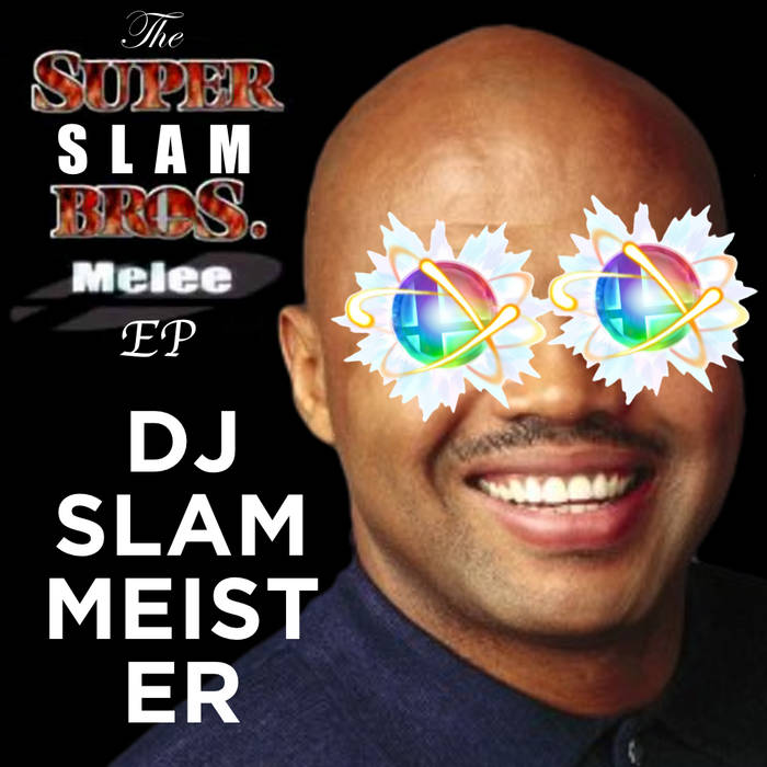 The Super Slam Bros. Melee EP by DJ Slammeister (EP): Reviews, Ratings ...