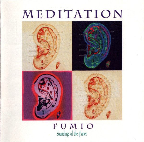 Meditation by Fumio (Album, New Age): Reviews, Ratings, Credits, Song ...