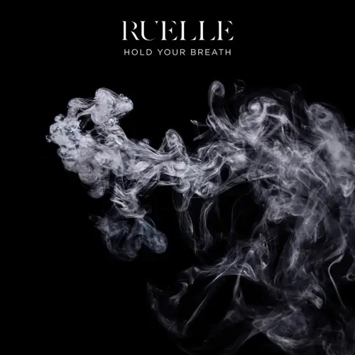 Hold Your Breath by Ruelle (Single): Reviews, Ratings, Credits, Song ...