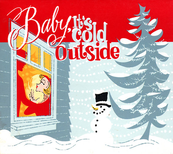 Baby, It's Cold Outside by Various Artists (Compilation, Christmas ...
