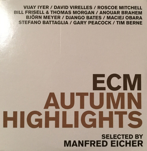 ECM Autumn Highlights (Selected by Manfred Eicher) by Various Artists ...