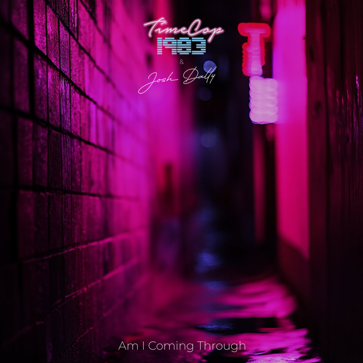 Am I Coming Through by Timecop1983 & Josh Dally (Single, Synthwave ...