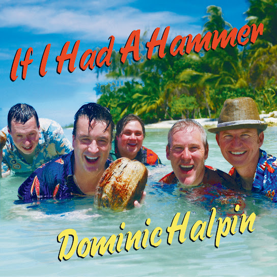 If I Had a Hammer by Dominic Halpin (Single, Blue-Eyed Soul): Reviews ...