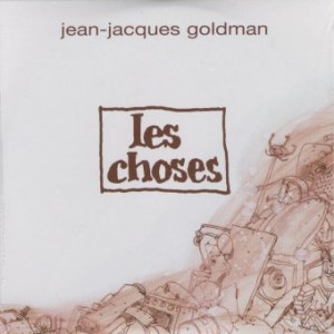 Les choses [promo] by Jean-Jacques Goldman (Single): Reviews, Ratings ...