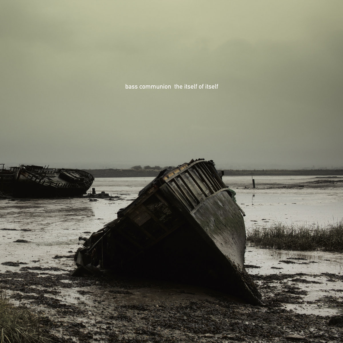 The Itself of Itself by Bass Communion (Album, Dark Ambient): Reviews ...