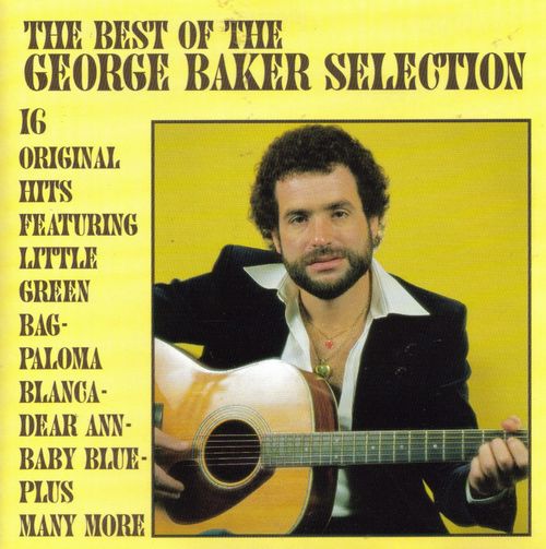 The Best of The George Baker Selection by George Baker Selection ...