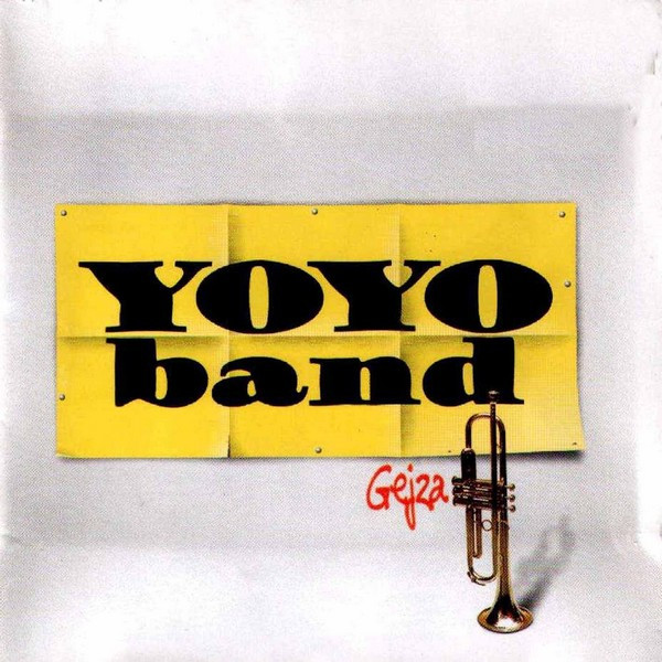 Gejza by Yoyo Band (Album): Reviews, Ratings, Credits, Song list - Rate ...