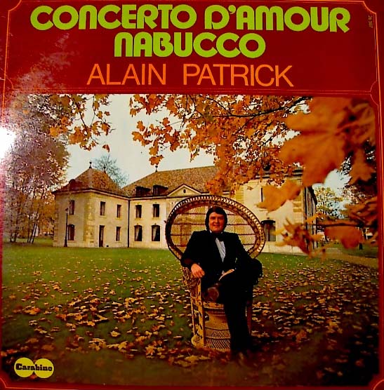 Concerto D' amour - Nabucco by Alain Patrick (Album; Carabine): Reviews ...