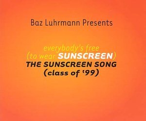 Everybody's Free (To Wear Sunscreen) by Baz Luhrmann (Single, Downtempo ...