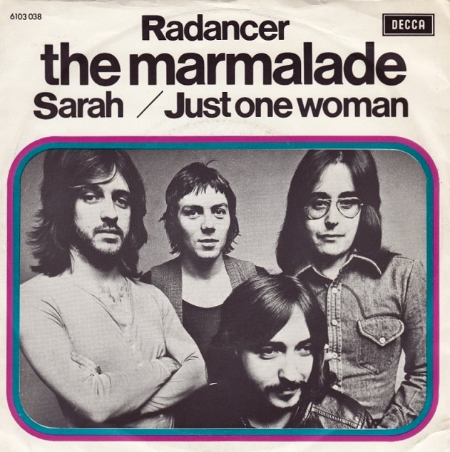 Radancer / Sarah / Just One Woman by The Marmalade (Single; Decca; 6103 ...
