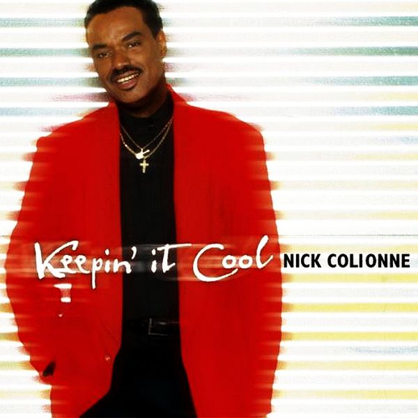 Keepin' It Cool by Nick Colionne (Album, Smooth Jazz): Reviews, Ratings ...