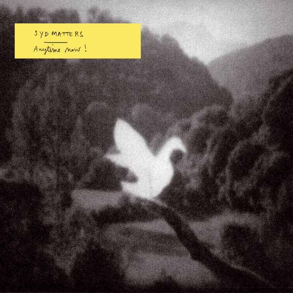 Anytime Now! by Syd Matters (EP): Reviews, Ratings, Credits, Song list ...