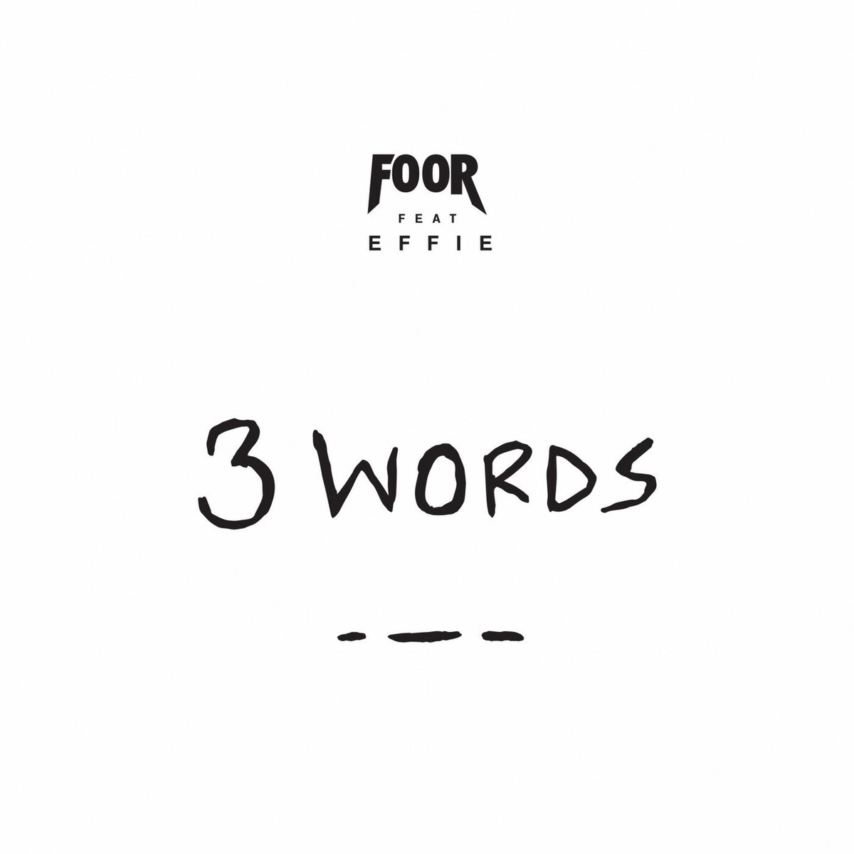 3 Words by FooR (Single, 2-Step): Reviews, Ratings, Credits, Song list ...