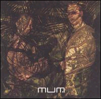 Mum Albums: songs, discography, biography, and listening guide - Rate ...