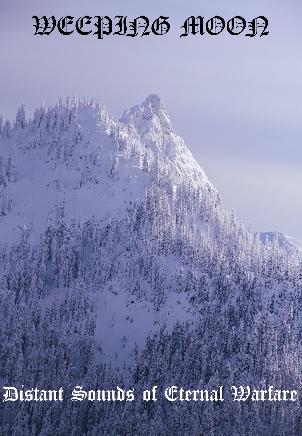 Distant Sounds of Eternal Warfare by Weeping Moon (Album, Atmospheric ...