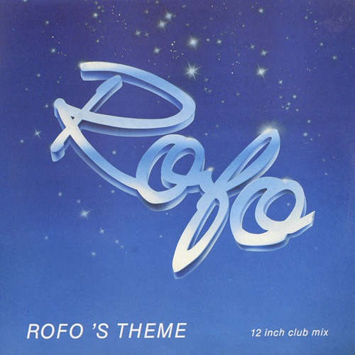 Rofo's Theme by Rofo (Single, Hi-NRG): Reviews, Ratings, Credits, Song ...