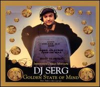 Golden State Of Mind by DJ Serg (Compilation): Reviews, Ratings ...