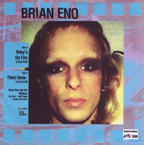 Baby's on Fire (Live) / Third Uncle (Live) by Brian Eno (Bootleg, Glam Rock): Reviews, Ratings ...