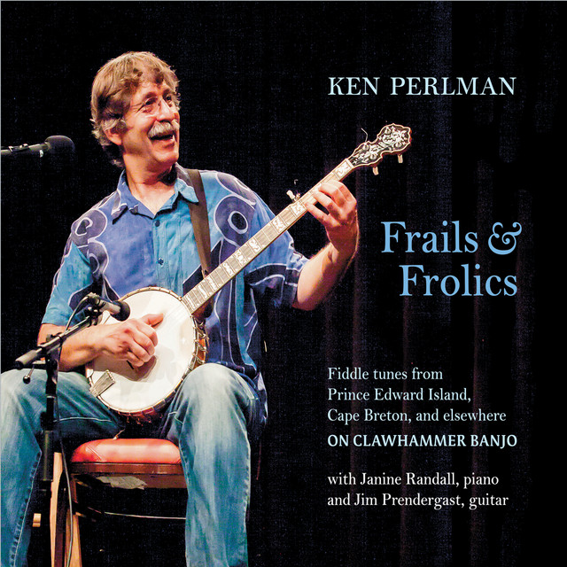 Frails and Frolics by Ken Perlman (Album, Canadian Maritime Folk ...